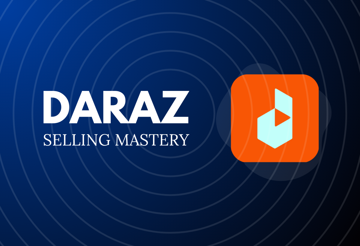 Daraz Mastery Course: Start Local E-Commerce on Daraz
