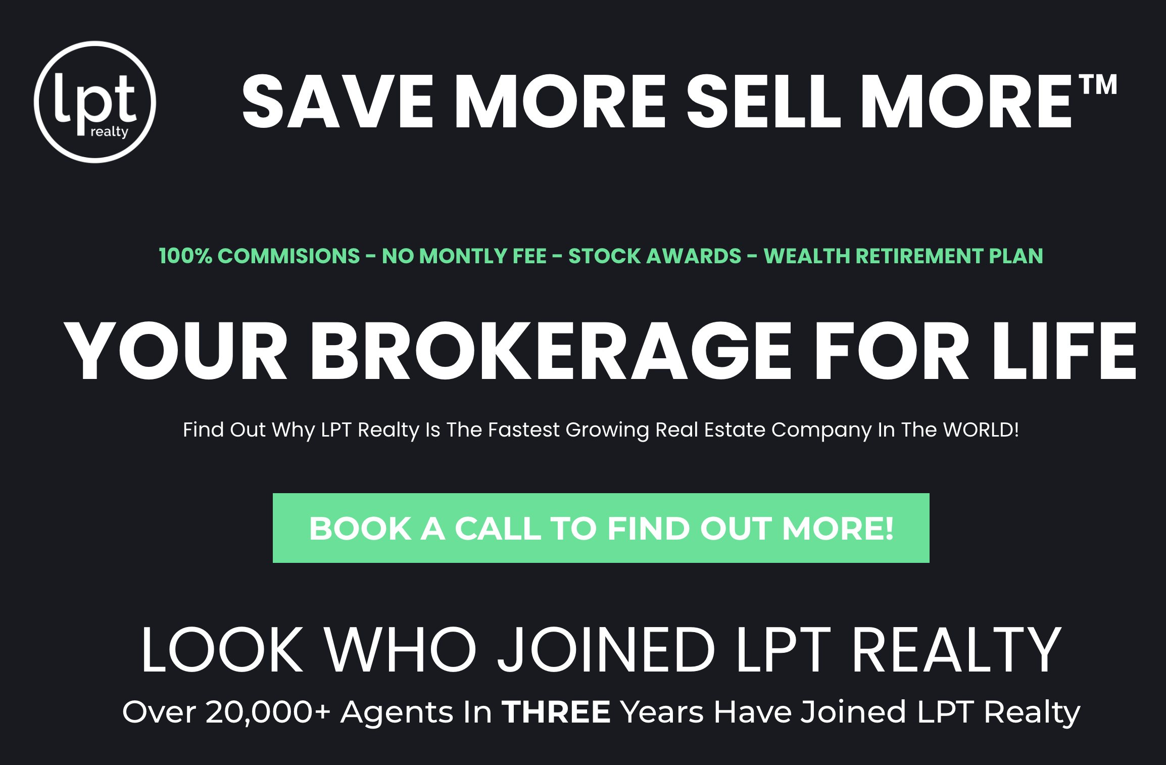 SAVE MORE SELL MORE AT LPT REALTY