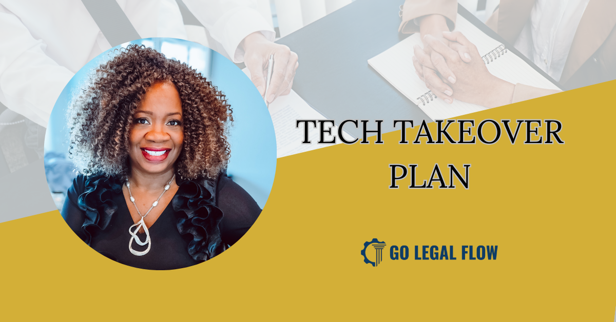 Tech Takeover Plan | Go Legal Flow