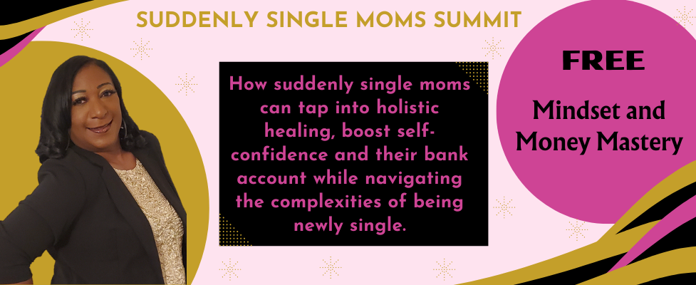 Suddenly Single Moms Summit