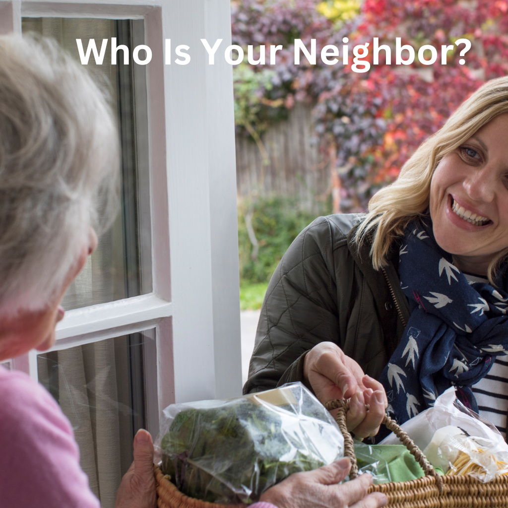Who Is Your Neighbor?