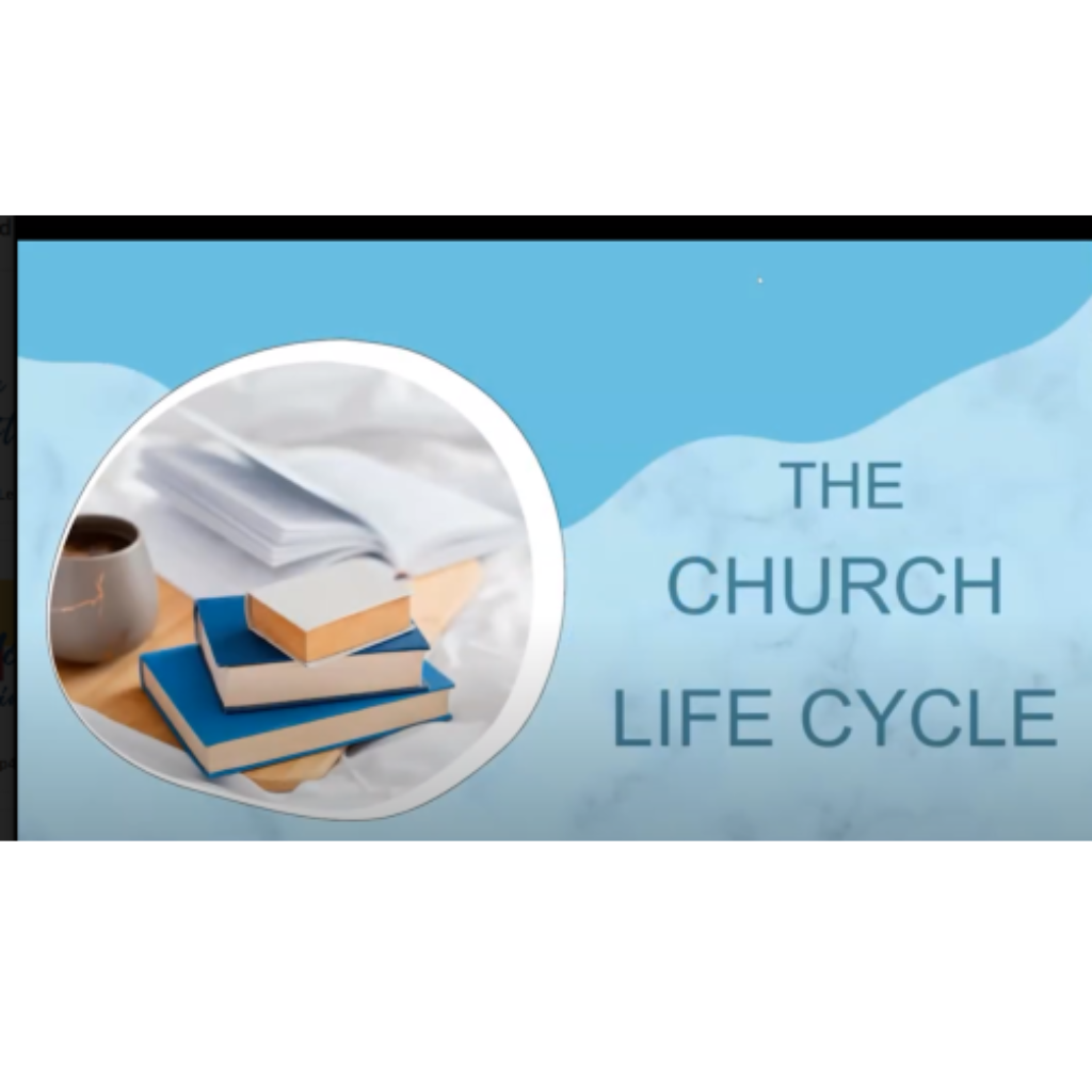 The Church Life Cycle