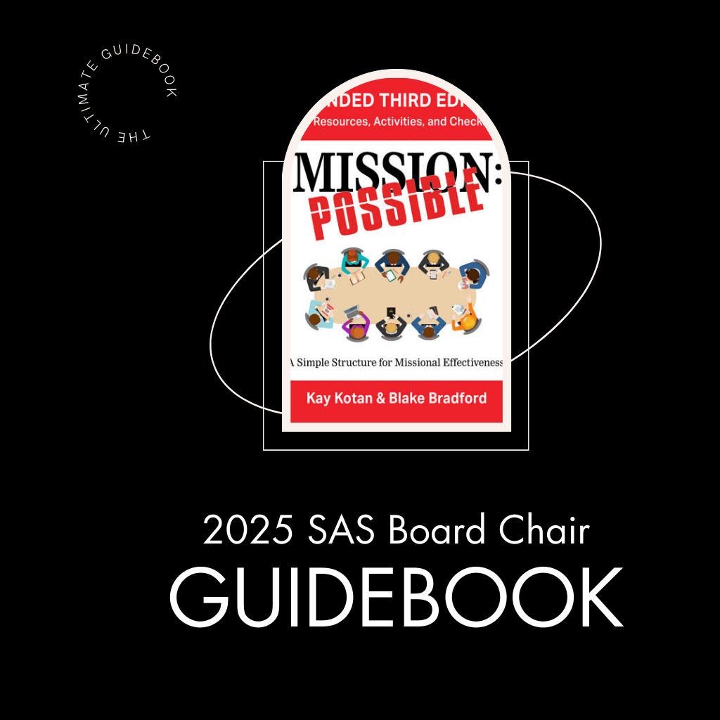 The Ultimate Guidebook: The 2025 SAS Board Chair Guidebook