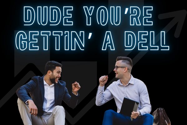 Market Milestones: Dude You're Getting a DELL