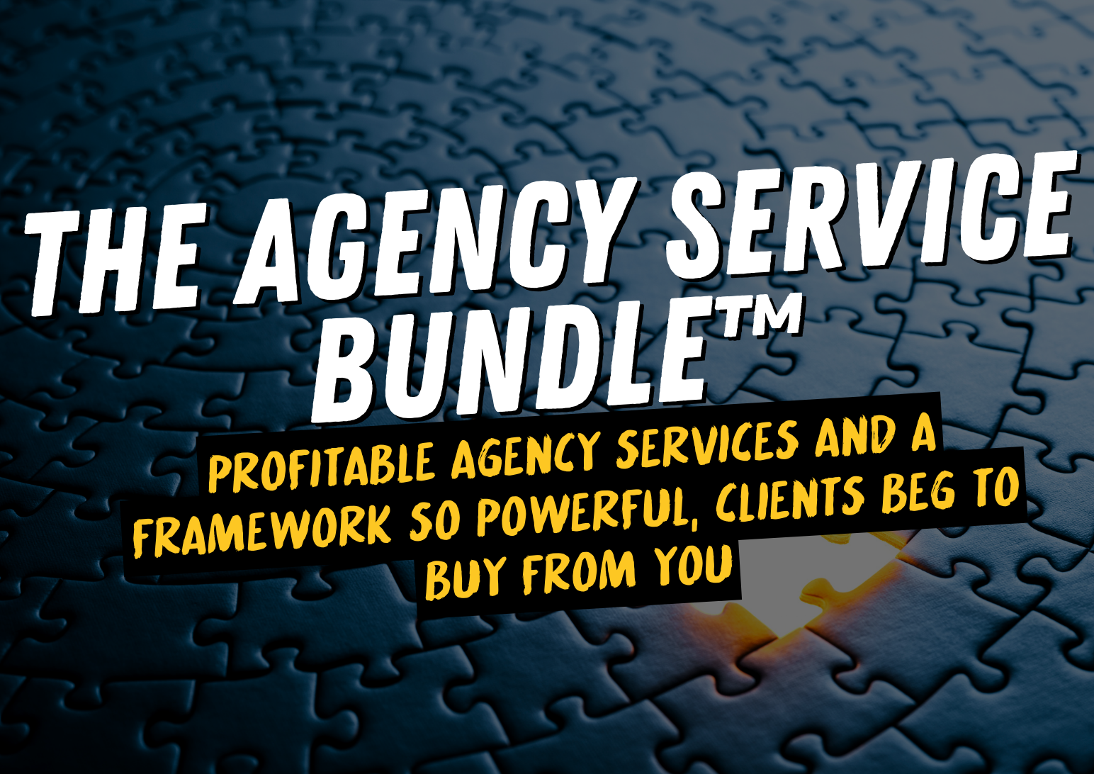The Agency Service Bundle™