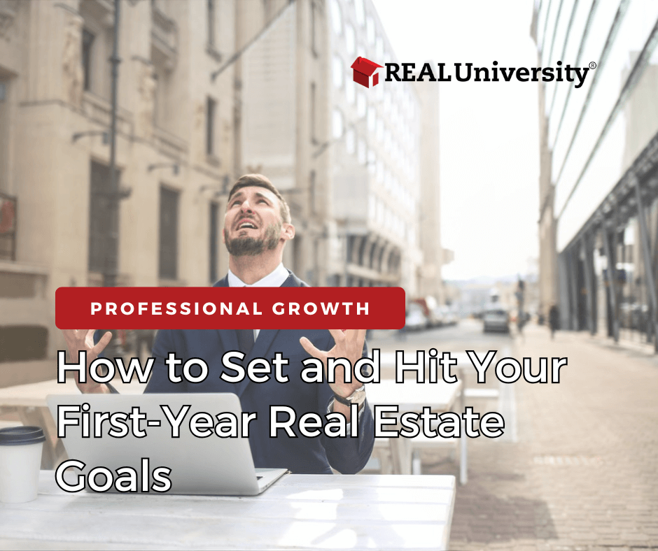 How to Set and Hit Your First-Year Real Estate Goals