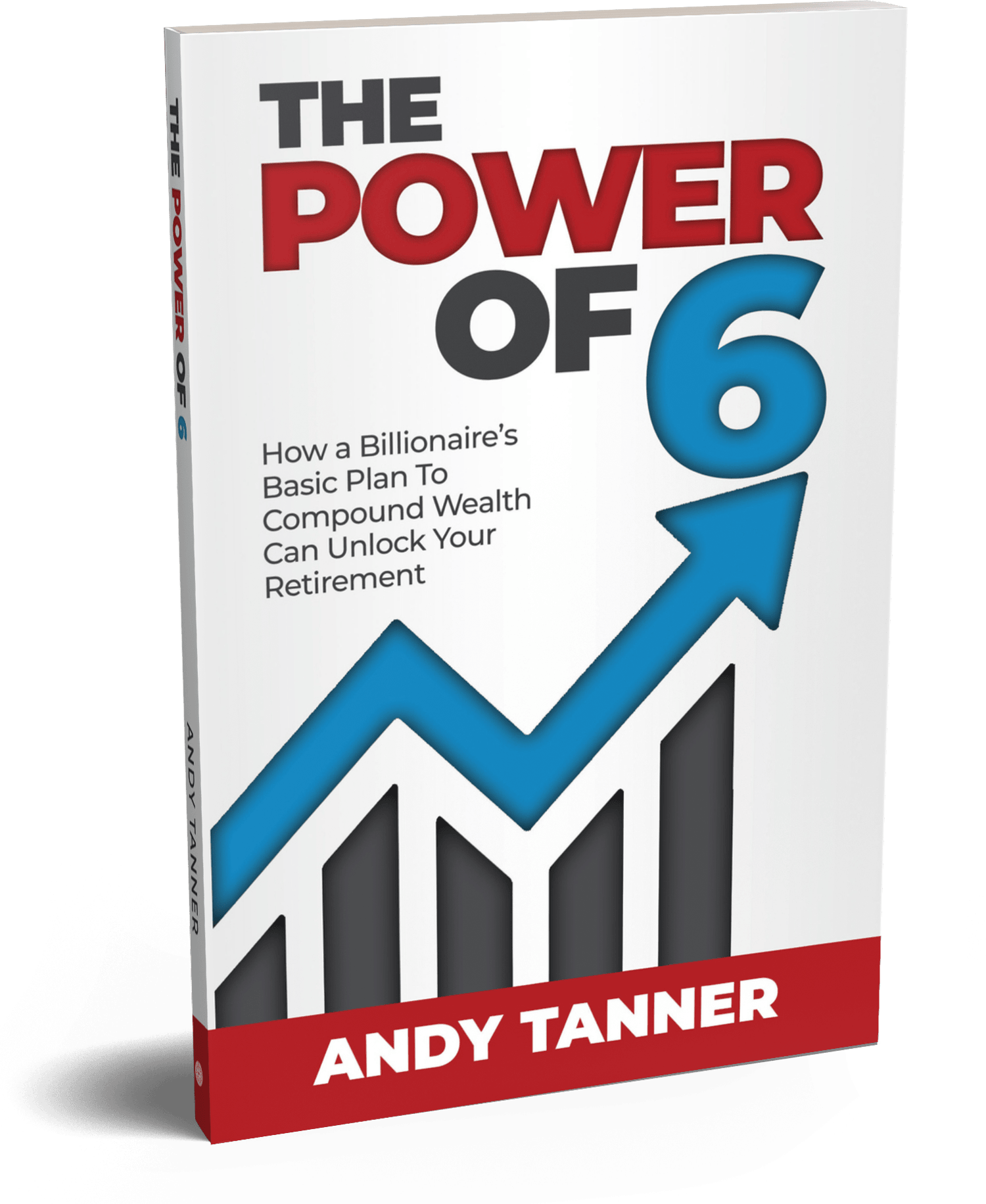 The Power of 6: How a Billionaire's Basic Plan to Compound Wealth Can ...