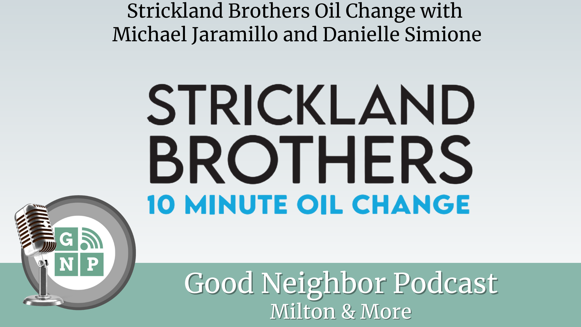EP #191: Strickland Brothers Oil Change with Michael Jaramillo and ...