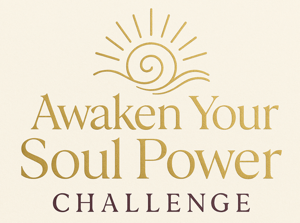 Awaken Your Soul Power Challenge