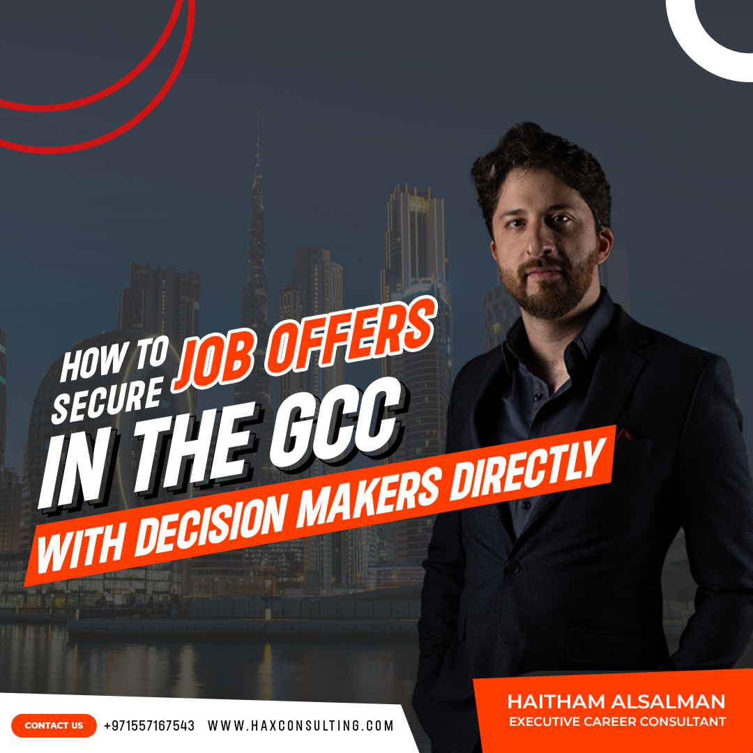 Learn How To Secure Job Offers In The GCC With Decision Makers Directly ...