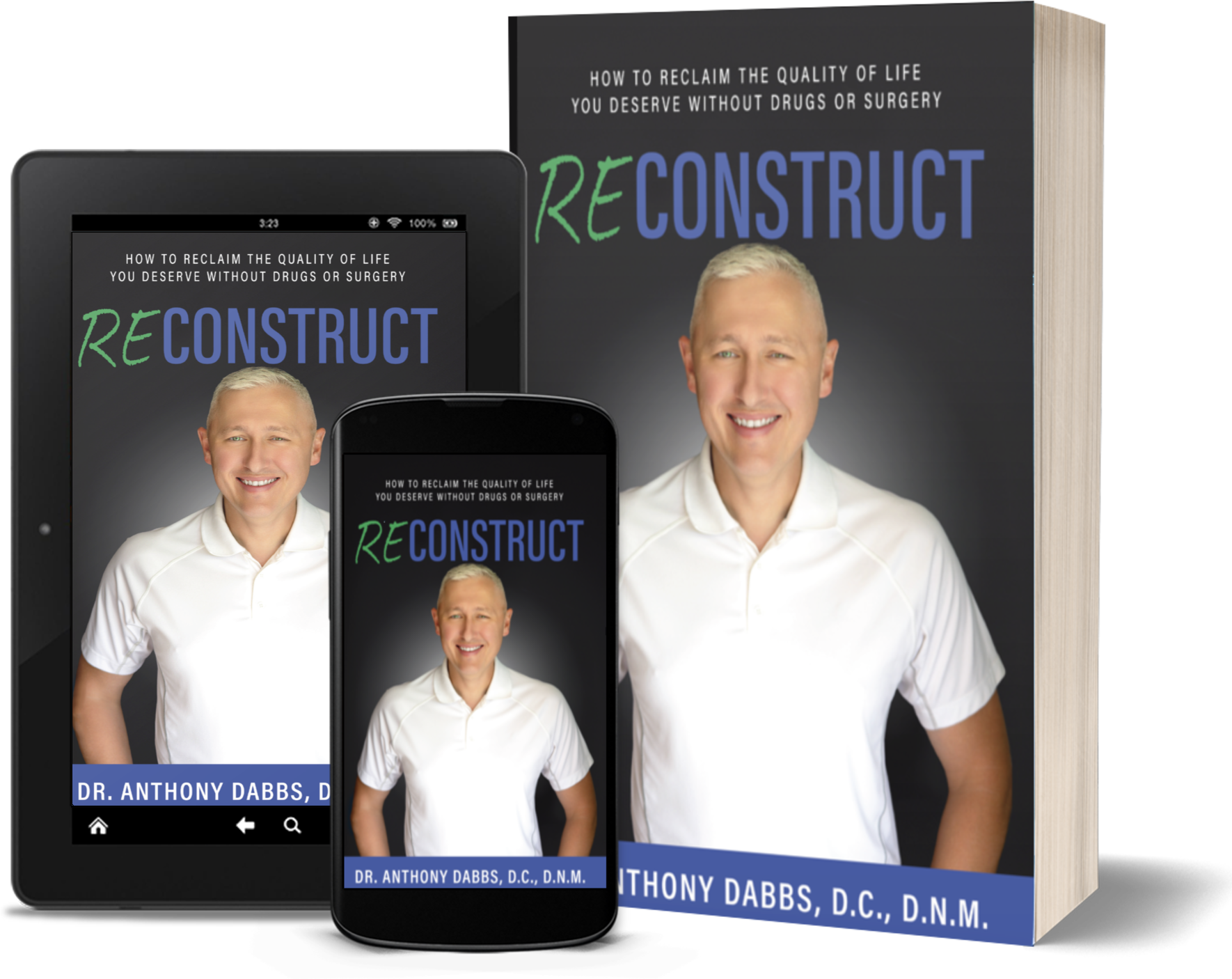 Reconstruct" - Dr. Anthony Dabbs, DC
