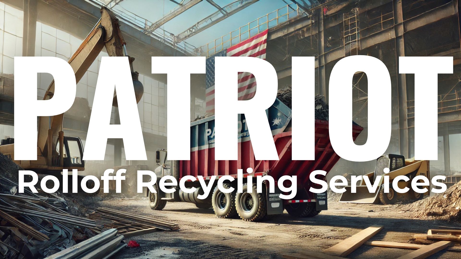 🚛 Patriot Rolloff Recycling Services | Affordable Dumpster Rentals