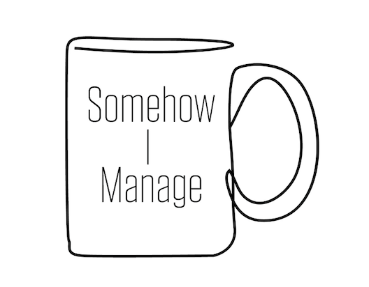 Somehow I Manage