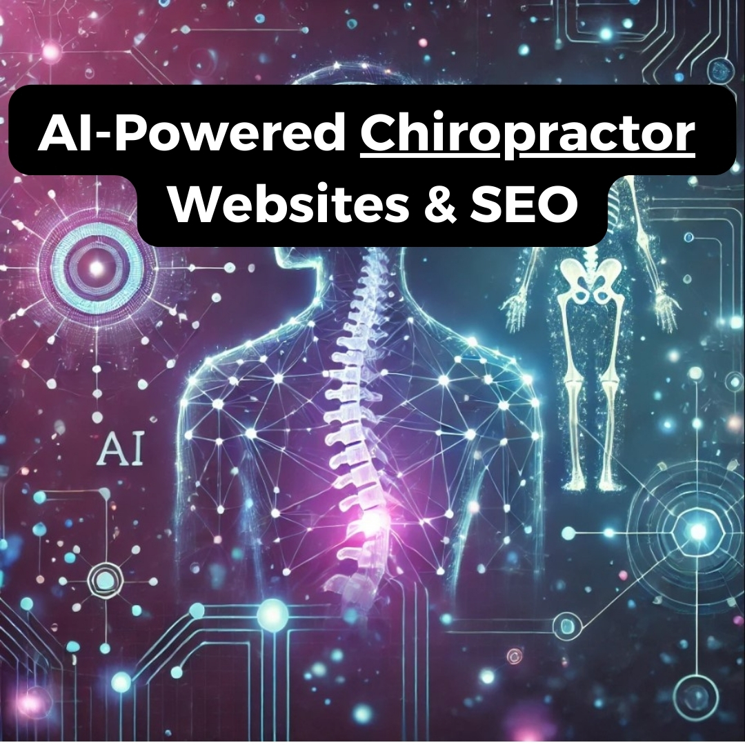 AI-Powered Websites and SEO for Chiropractors