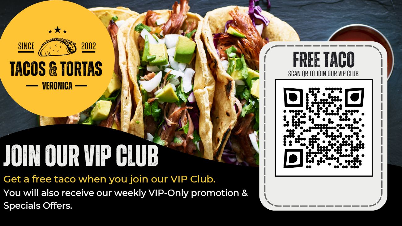 Get a Free Taco | Join our VIP CLUB - Tacos y Tortas Veronica