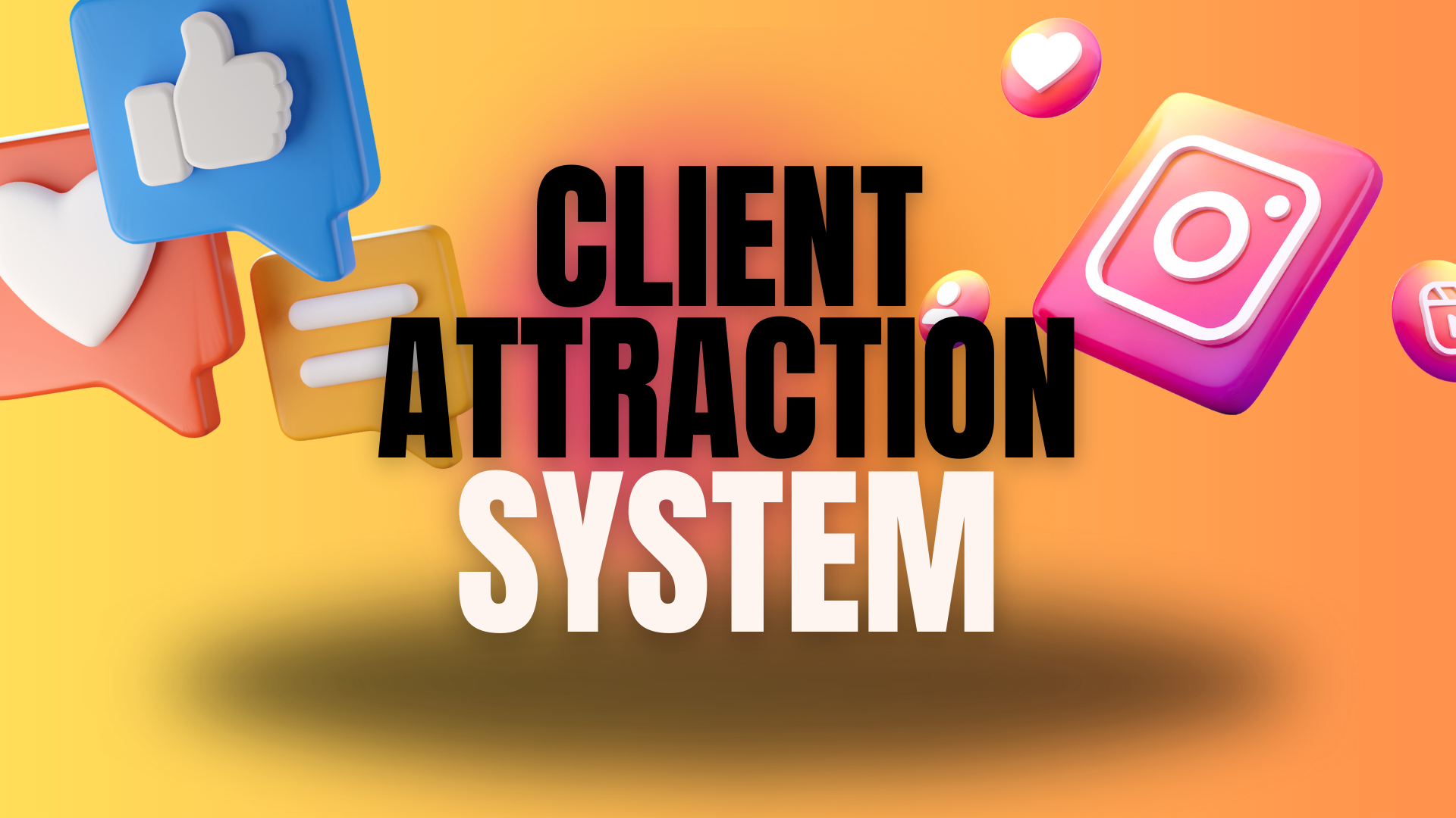 Client Attraction System