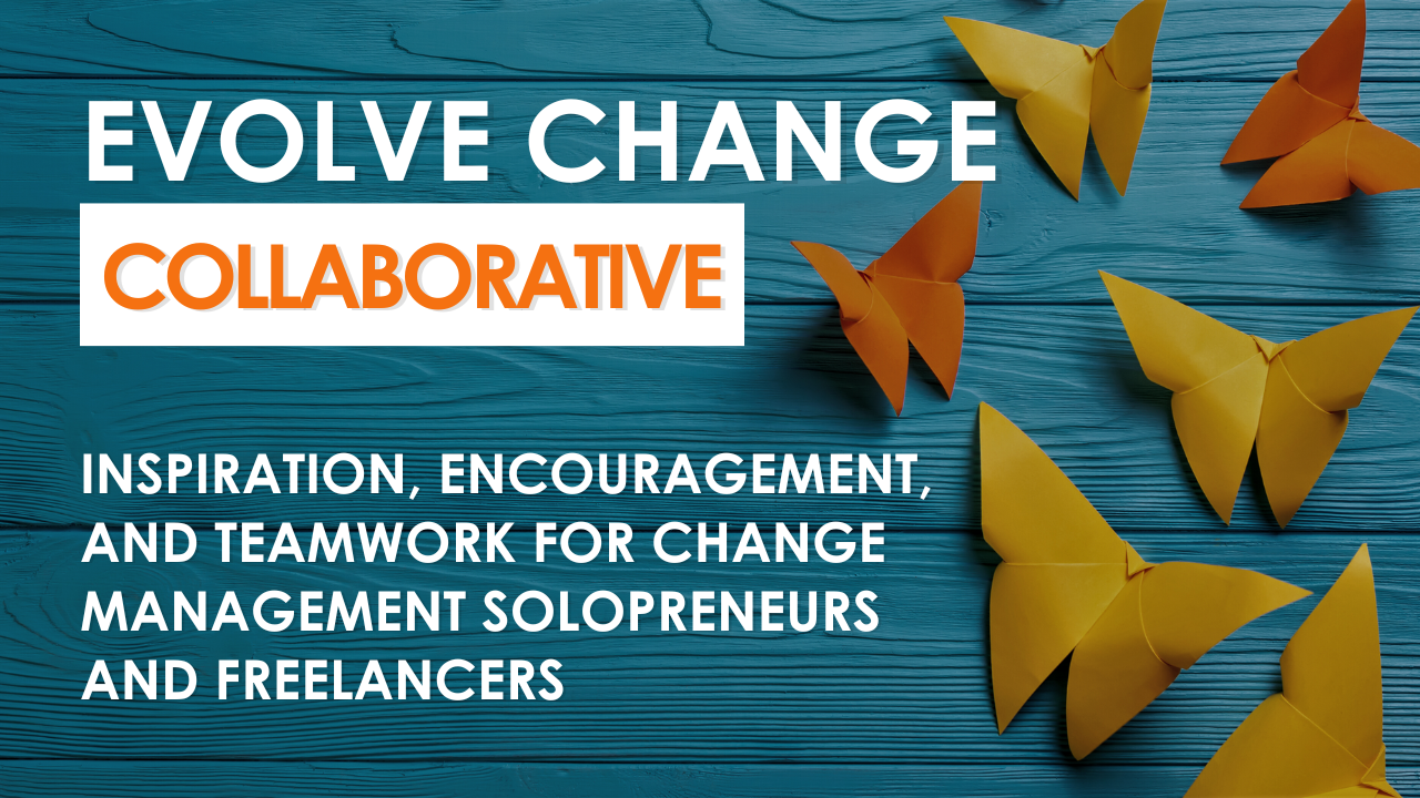 Change Management Support & Advice | Evolve Change Collaborative
