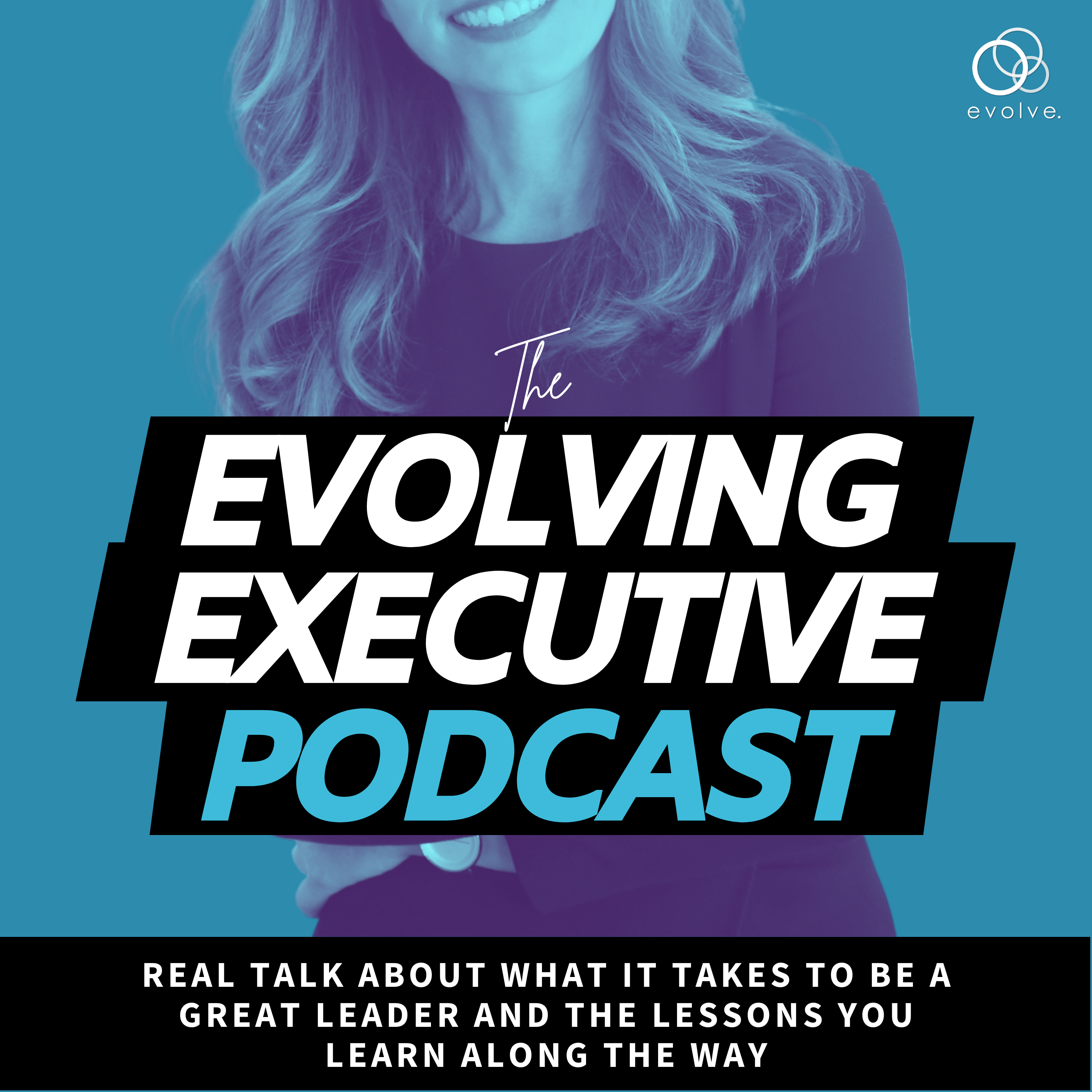 The Evolving Executive Podcast
