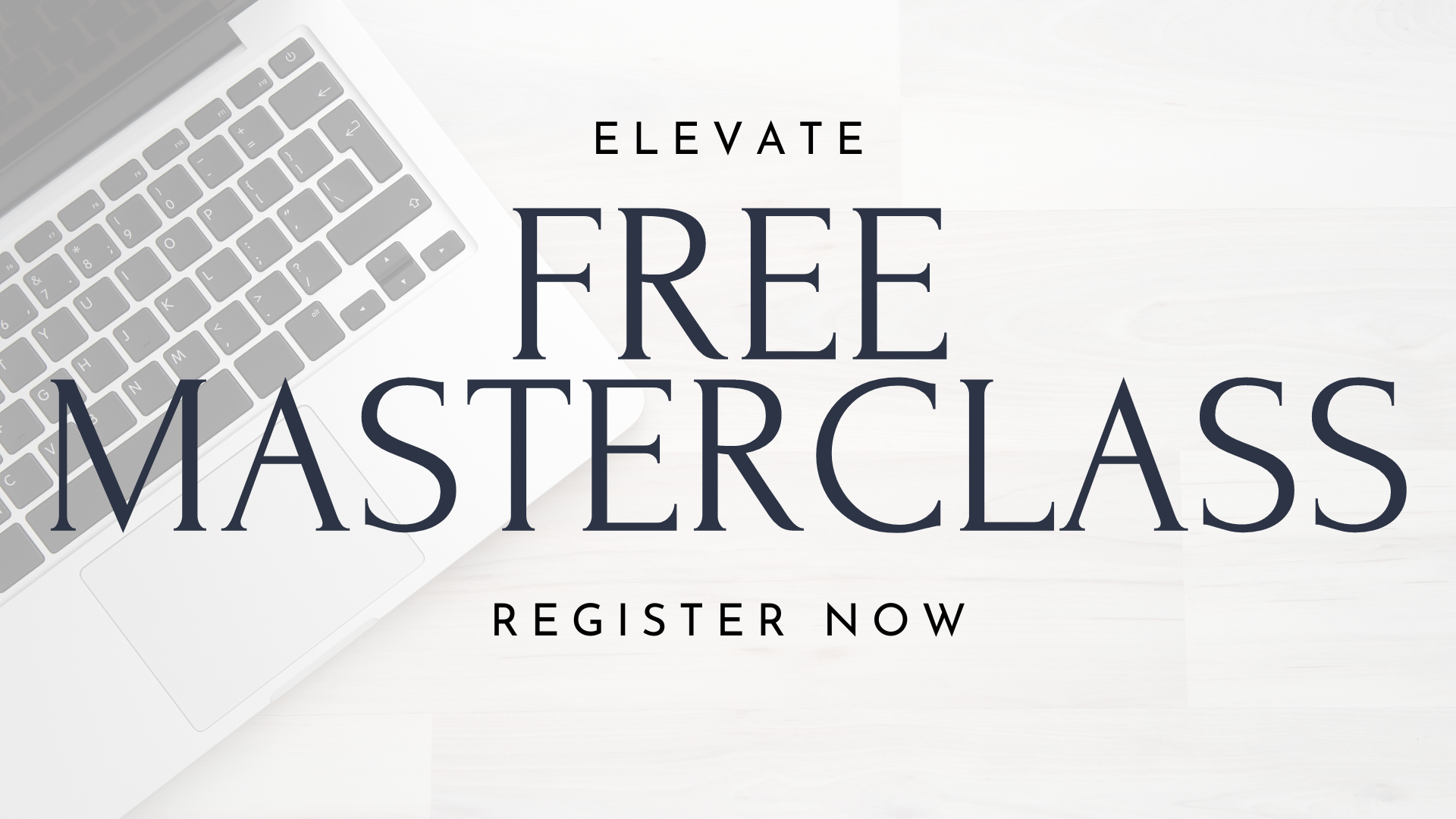 Free Masterclass Access