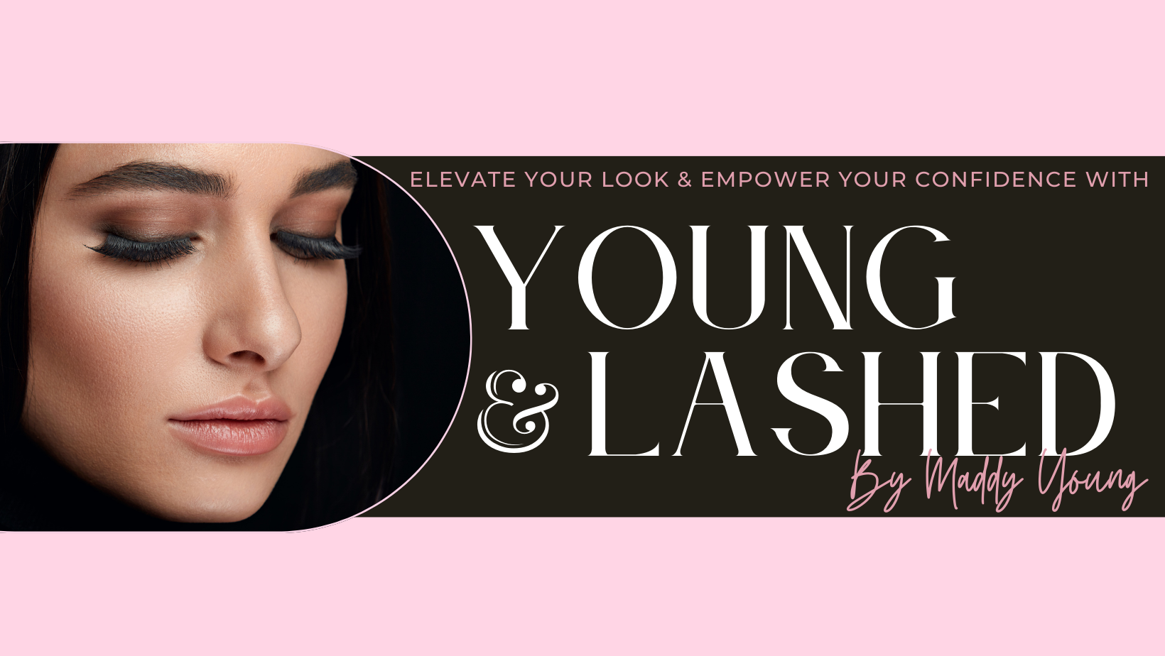 Young and Lashed | Best Lashes in Everett, WA