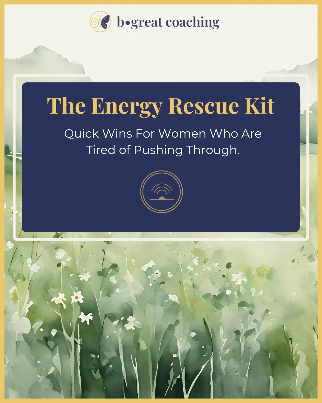 Free Energy Rescue Kit for Burned-Out Women | b•great Coaching