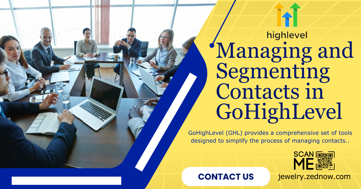 Managing and Segmenting Contacts in GoHighLevel (GHL)