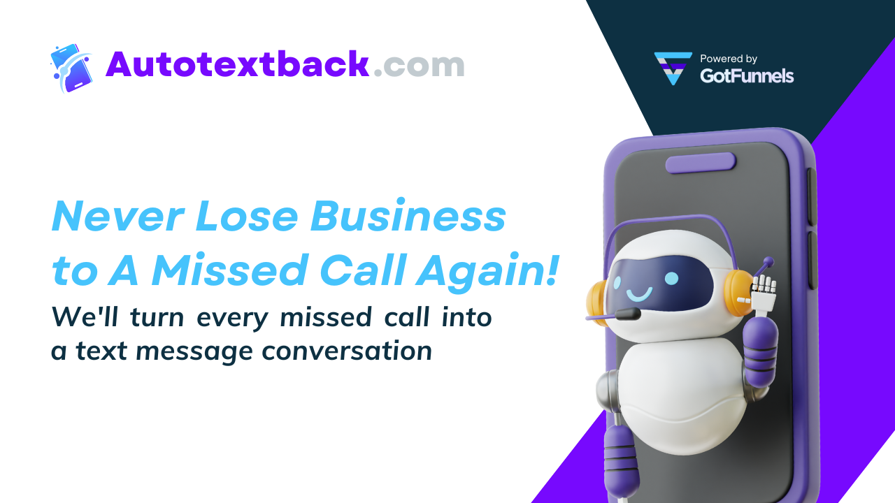AutoTextBack.com Ensures No Missed Call Goes Unanswered!