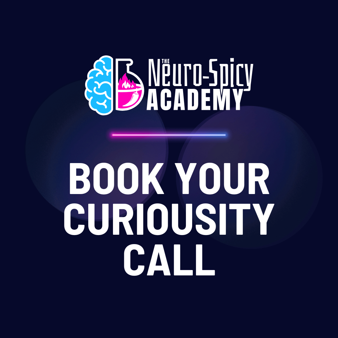Book a Curiosity Call | The Neuro-Spicy Academy
