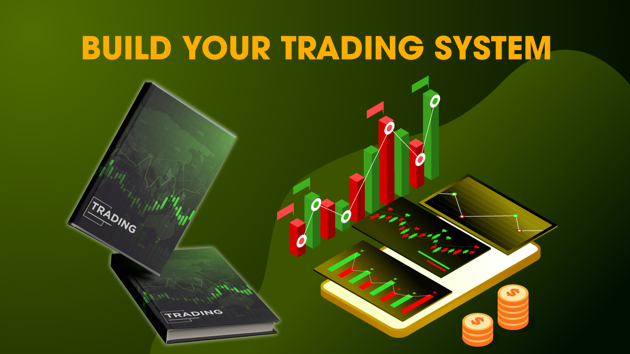 Build Your Trading System
