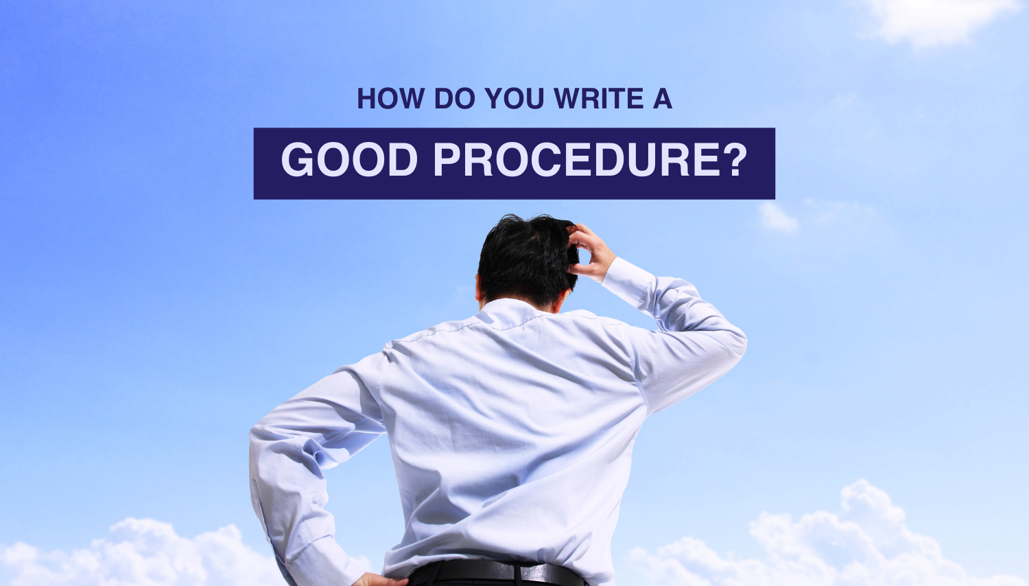 How do you write a good procedure