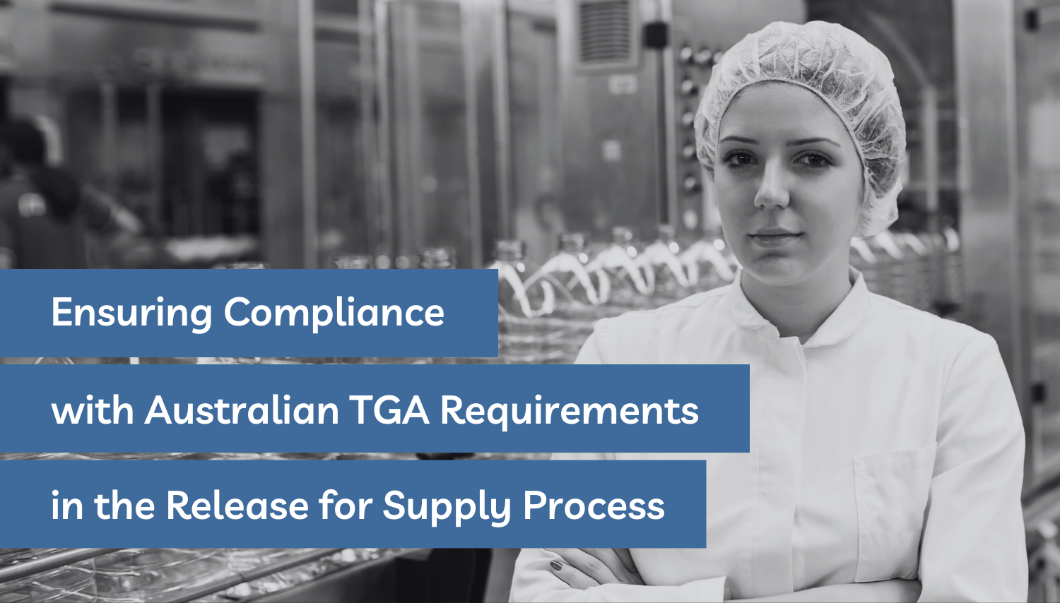 Ensuring Compliance with Australian TGA Requirements in the Release for ...