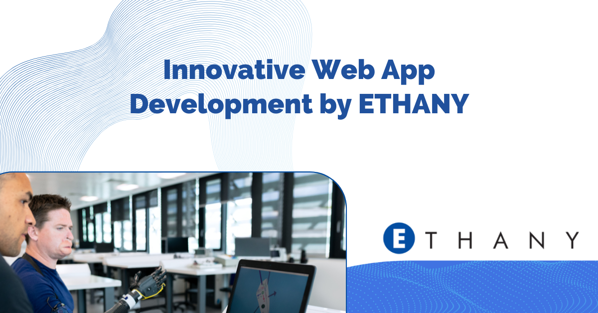Web App Development Services | ETHANY