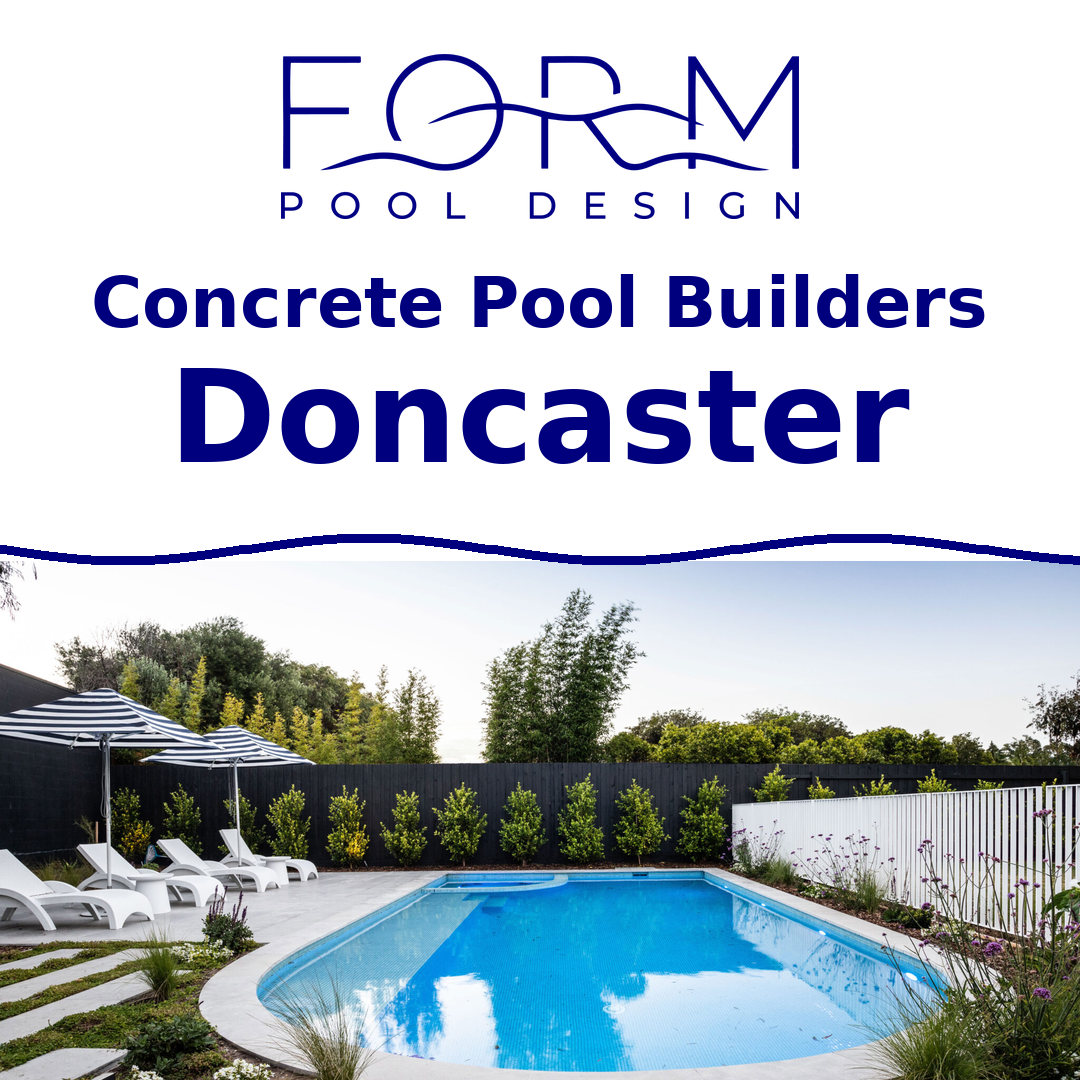 Concrete Pool Builder in Doncaster | Form Pool Design