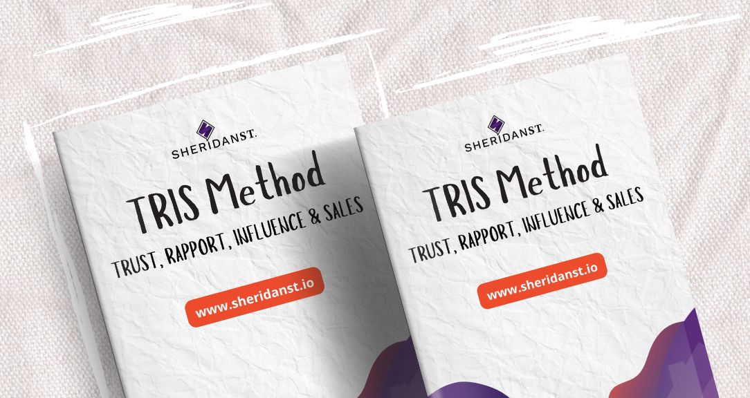 TRIS Method (Trust, Rapport, Influence & Sales)