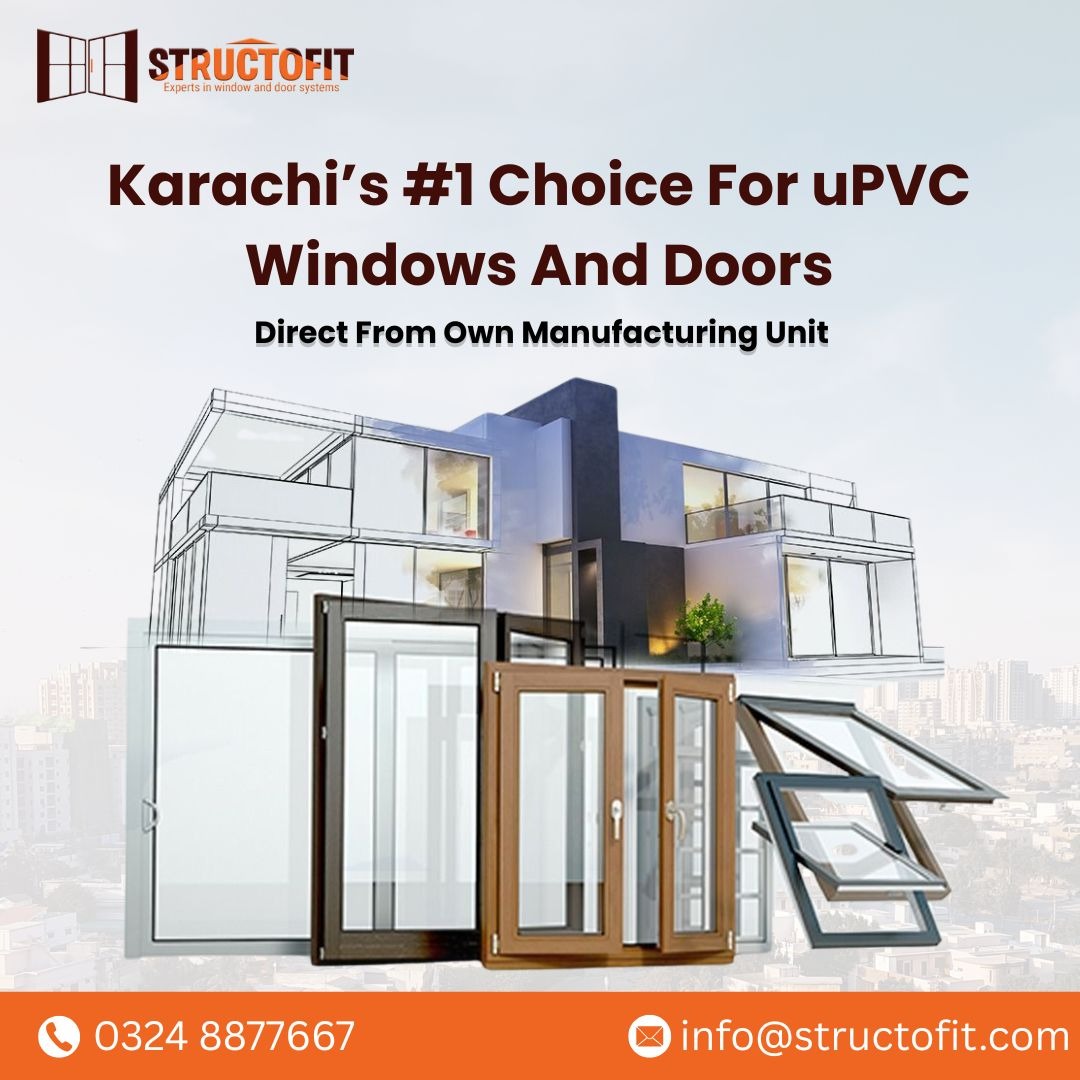 Structofit - uPVC Windows & Doors in Karachi, Pakistan- Premium Quality