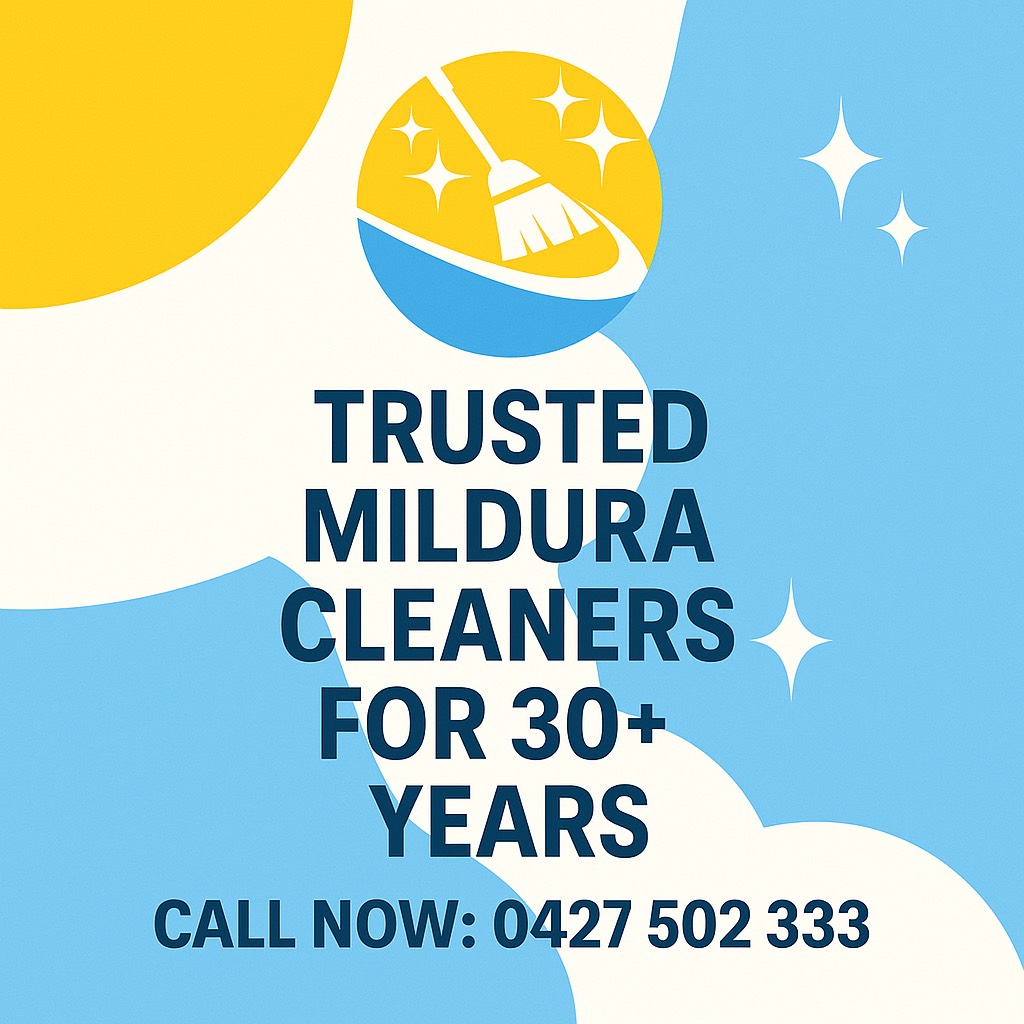 🧼 Mildura’s Trusted Cleaners for 30+ Years (And Still Going Strong)