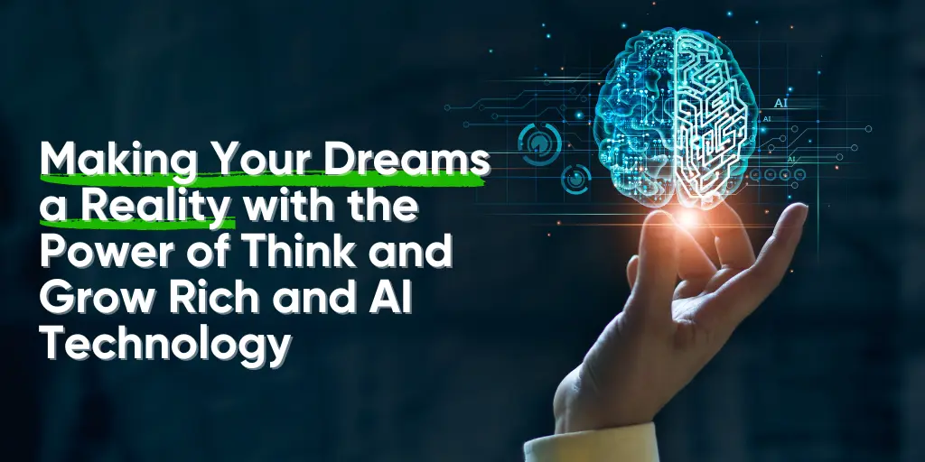 Making Your Dreams a Reality with the Power of Think and Grow Rich and ...
