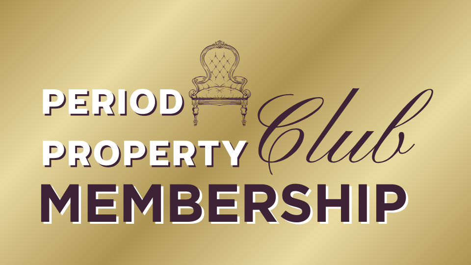 Join the Period Property Club Membership Waitlist | True Foyer