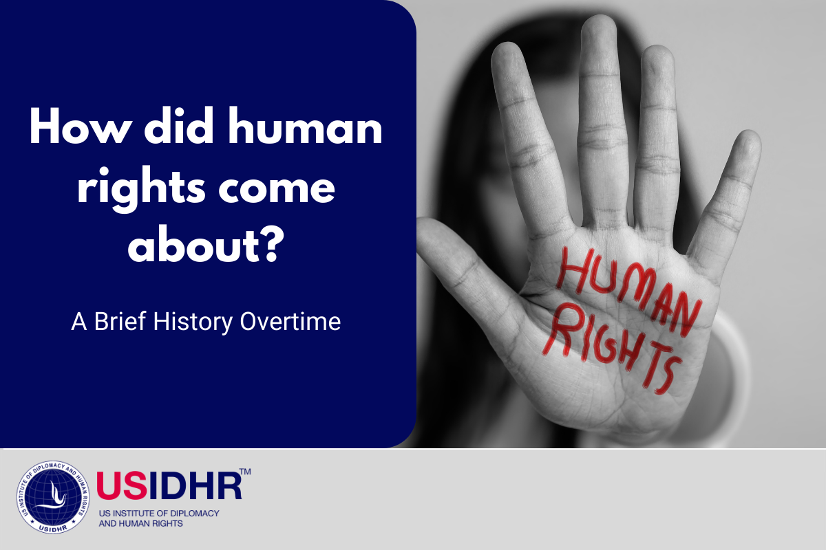 How did human rights come about? A Brief History Overtime