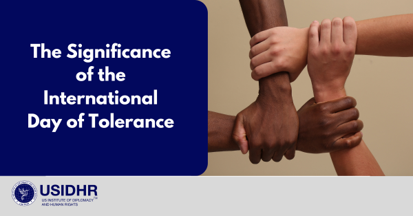 The Significance of the International Day of Tolerance