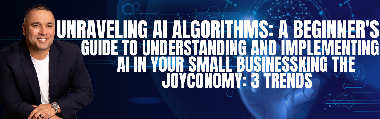 Unraveling AI Algorithms: A Beginner's Guide to Understanding and ...