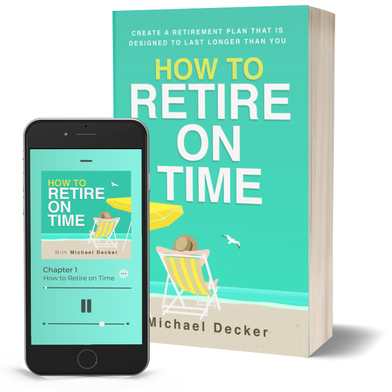 How to Retire on Time - Book, Podcast, Workshops, and More