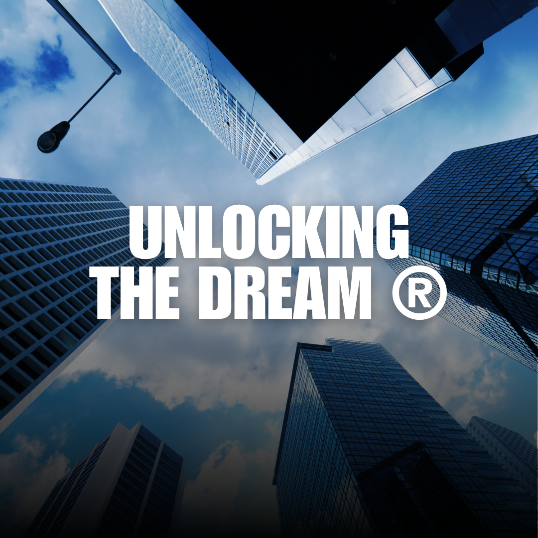 Unlocking The Dream