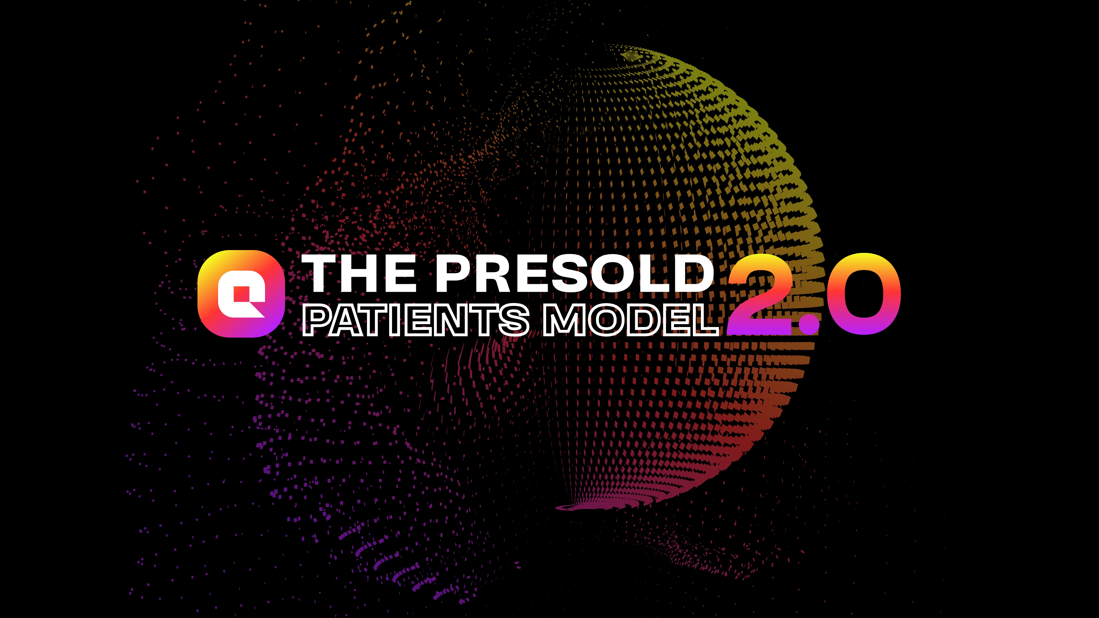 The Presold Patient Model 2.0 | Etho