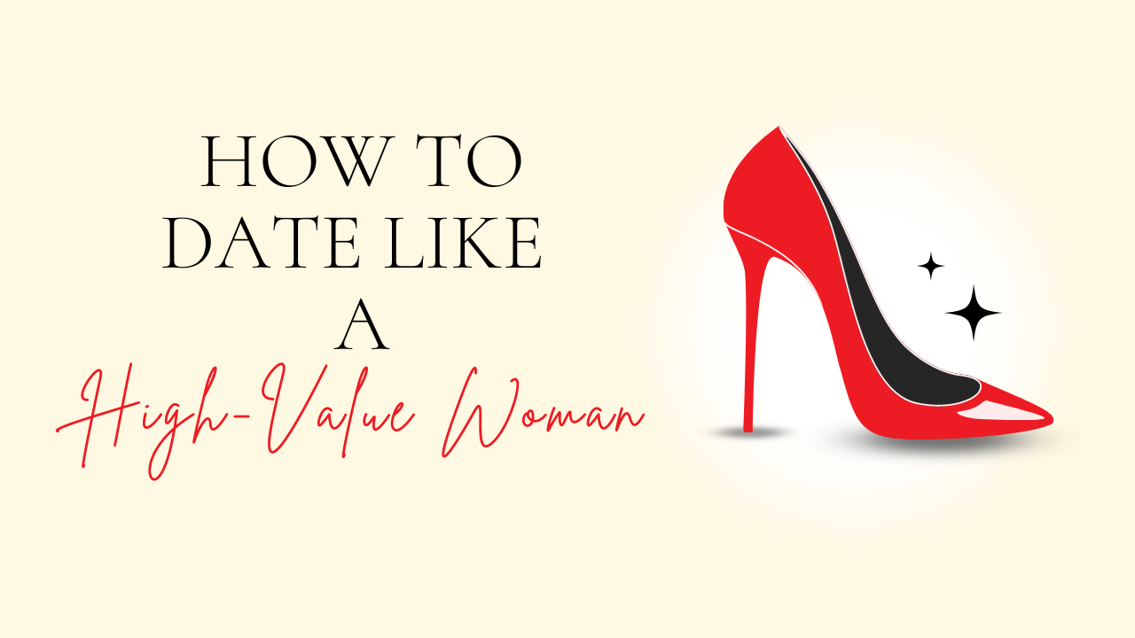 "How to Date Like a High-Value Woman" Program