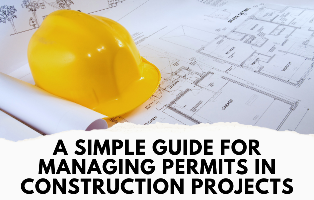 Build Smart, Build Rich: A Simple Guide for Managing Permits in Construction Projects