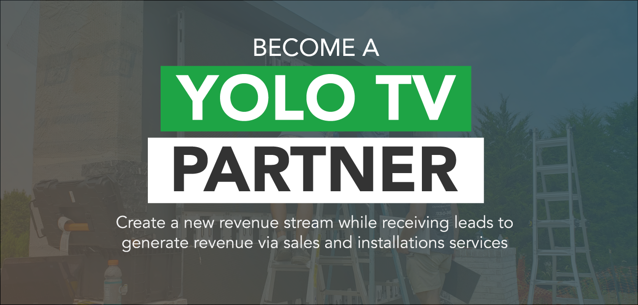 Partner with YOLO TV: Join Our Outdoor TV Network