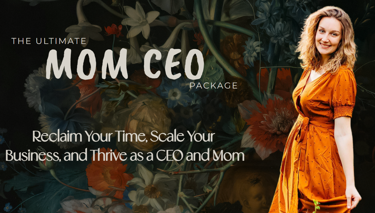 Ultimate Mom CEO Package
