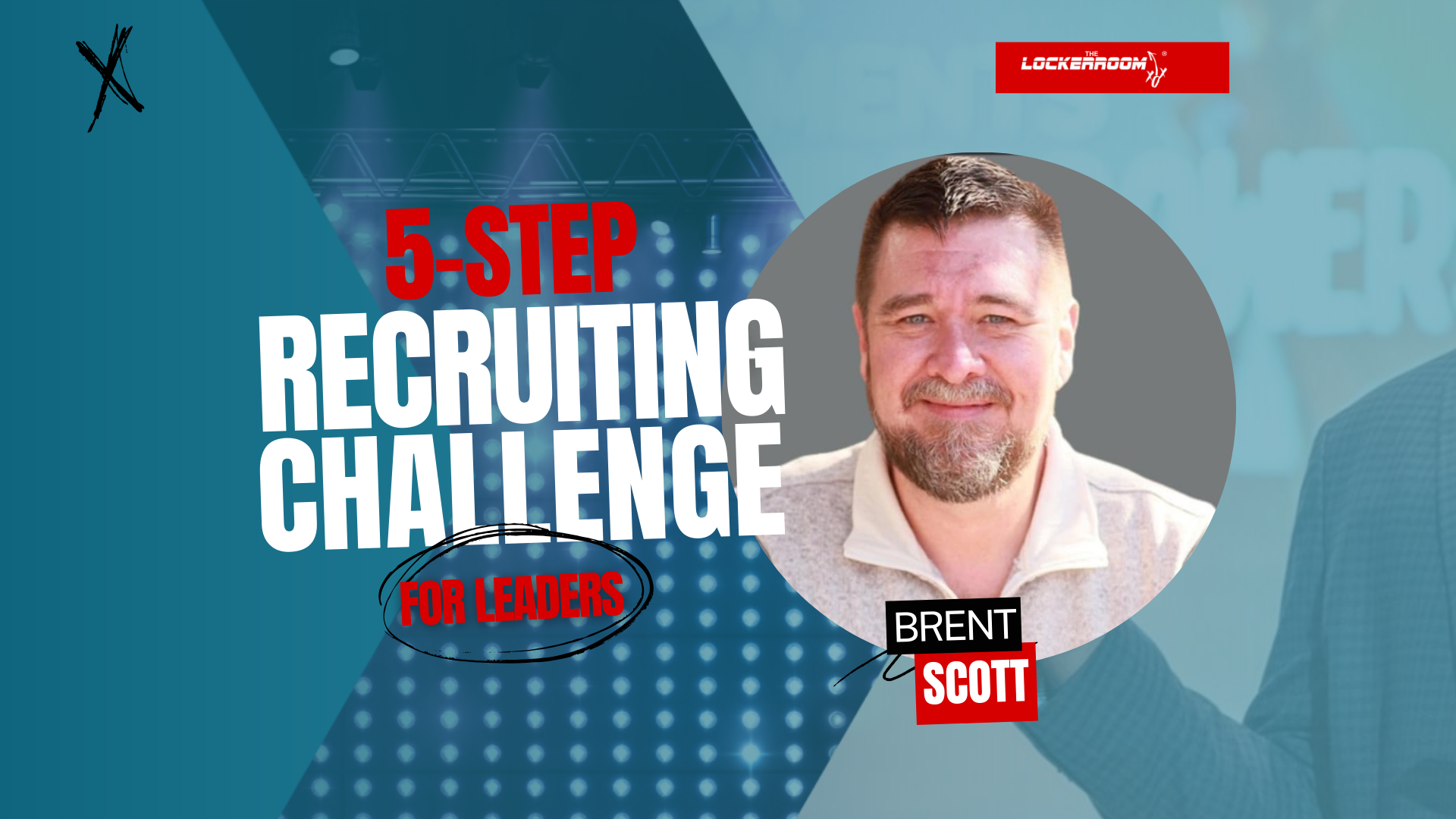 5-Step Recruiting Challenge For Leaders