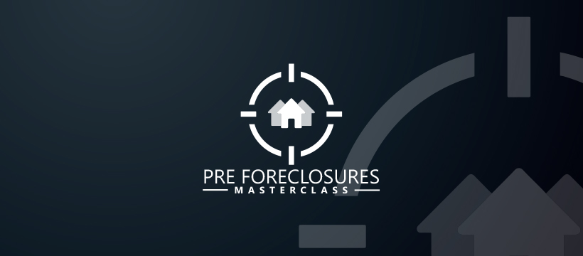 Pre Foreclosures Masterclass